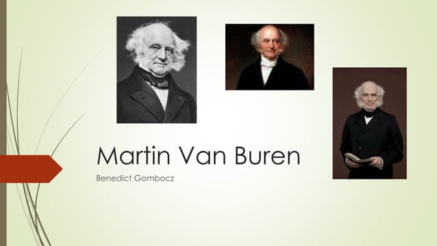 Martin Van Buren (1782-1862) | PPTX | Elections | Politics