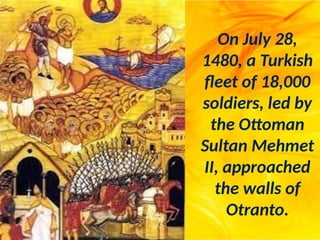 MARTYRS of ITALY - Saint Anthony Primaldi and Companions of Otranto.pptx