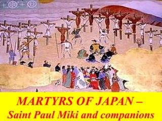 Martyrs Of Japan Paul Miki And Companions 2º Ed Pptx