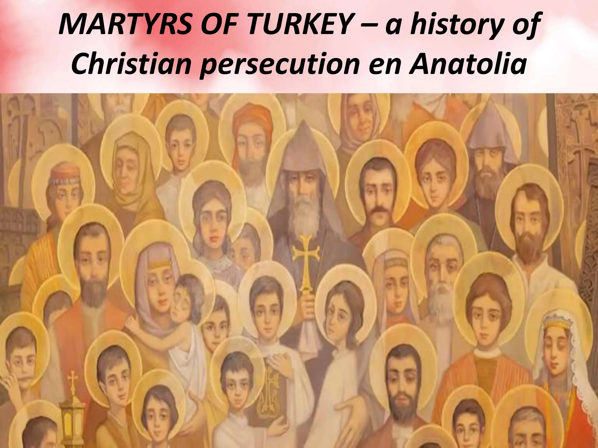 Martyrs of Turkey; a history of Christian persecution in Anatolia ...