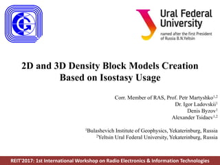 2D and 3D Density Block Models Creation Based on Isostasy Usage | PPT