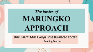 Marungko-Approach.pptx