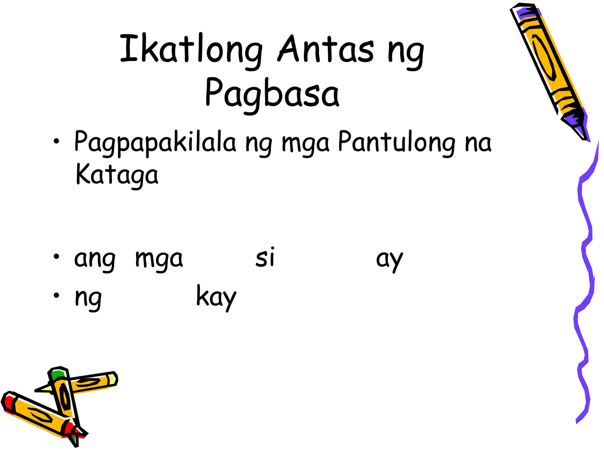 pagtuturo ng pagbasa gamit ang marungko approach | PPT