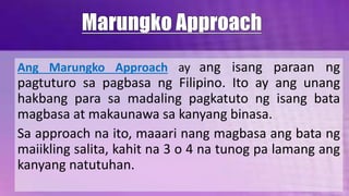 Marungko Approach.pptx (Strategiest and importance of Mrungko Approach ...