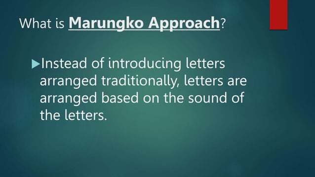 MARUNGKO APPROACH by Jean Calayo.pptx