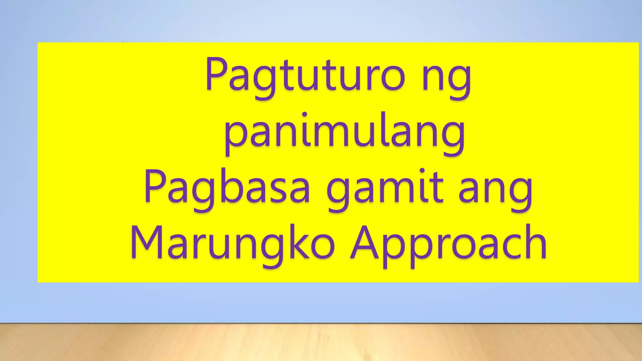 Marungko Presentationpptx