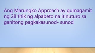 Marungko Presentation.pptx