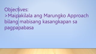 Marungko Presentation.pptx