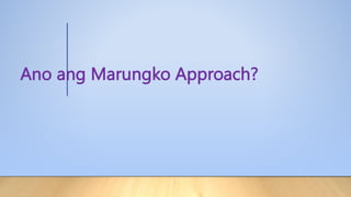 Marungko Presentation.pptx