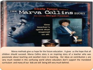 Marva Collins Story | PPTX