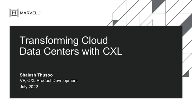 Marvell - Transforming Cloud Data Centers with CXL | PPTX