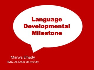 Language developmental milestones | PPSX