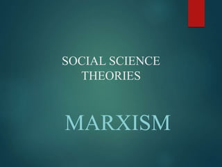 social science theories- karl marx- marxism.ppt