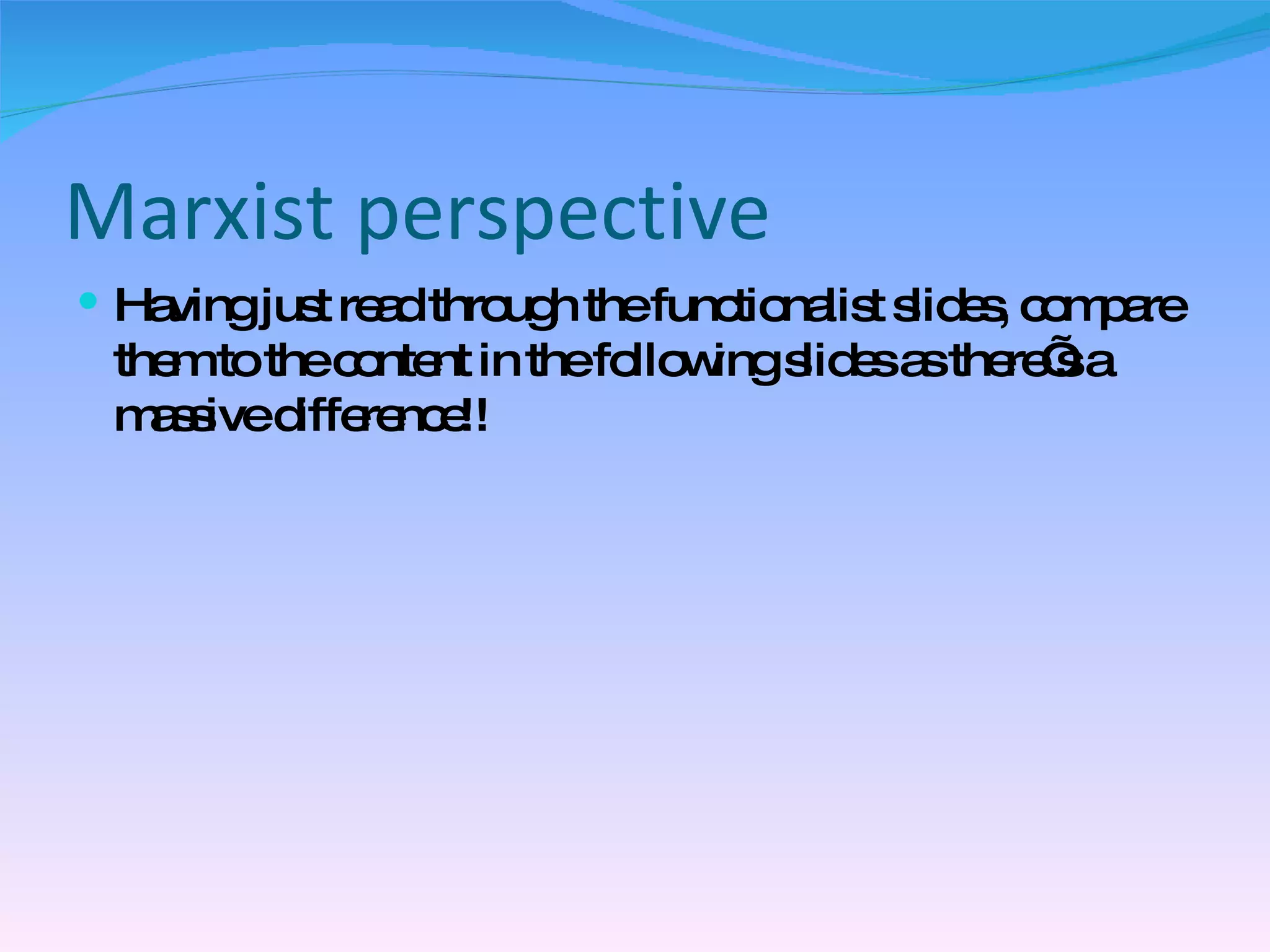Marxist & Functionalist Differences | PPT