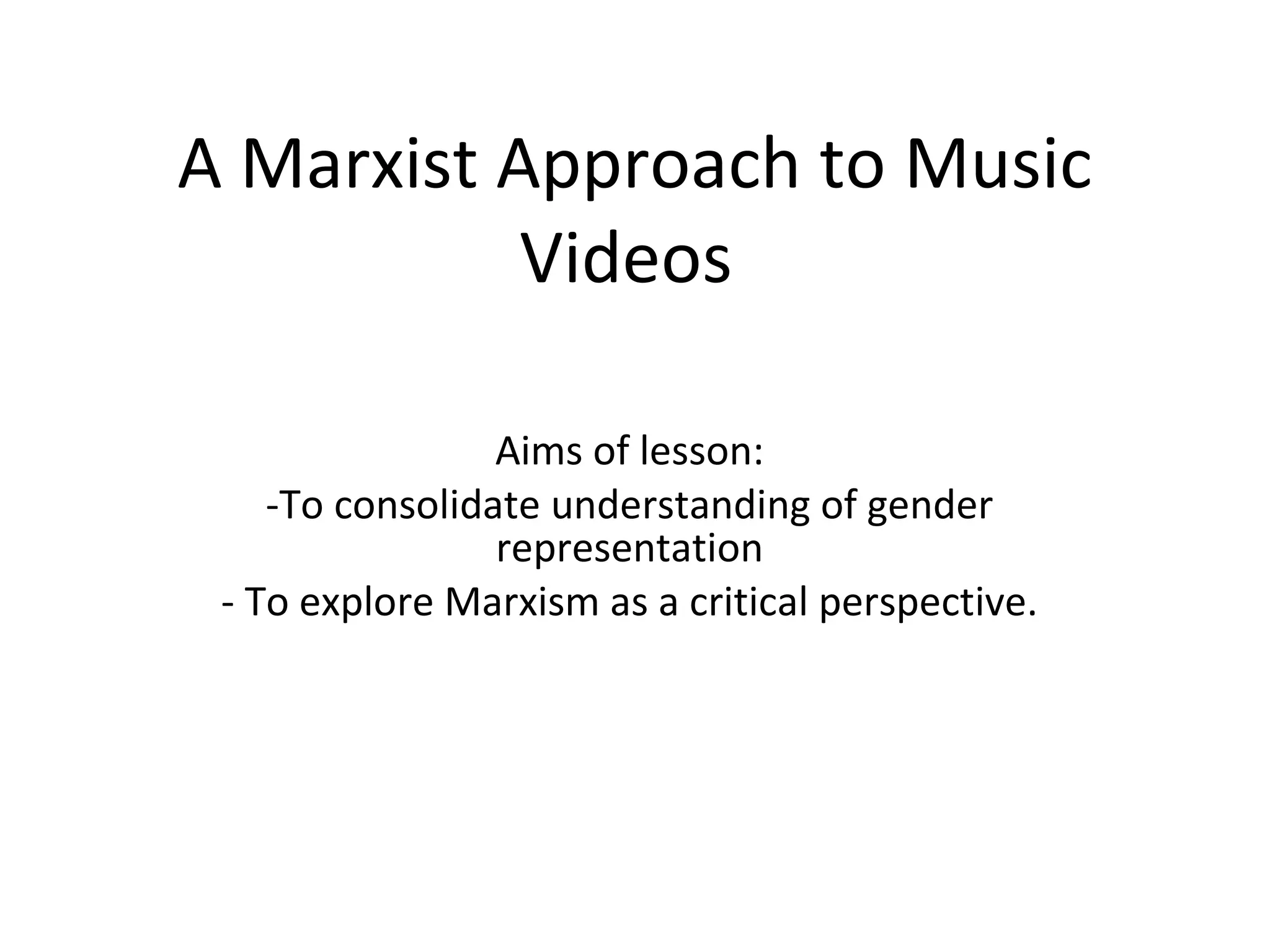 Marxist approach to music videos | PPT