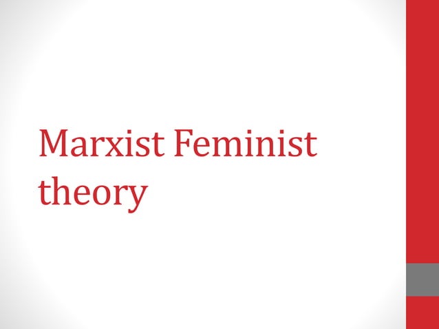 Marxist feminist theory | PPTX