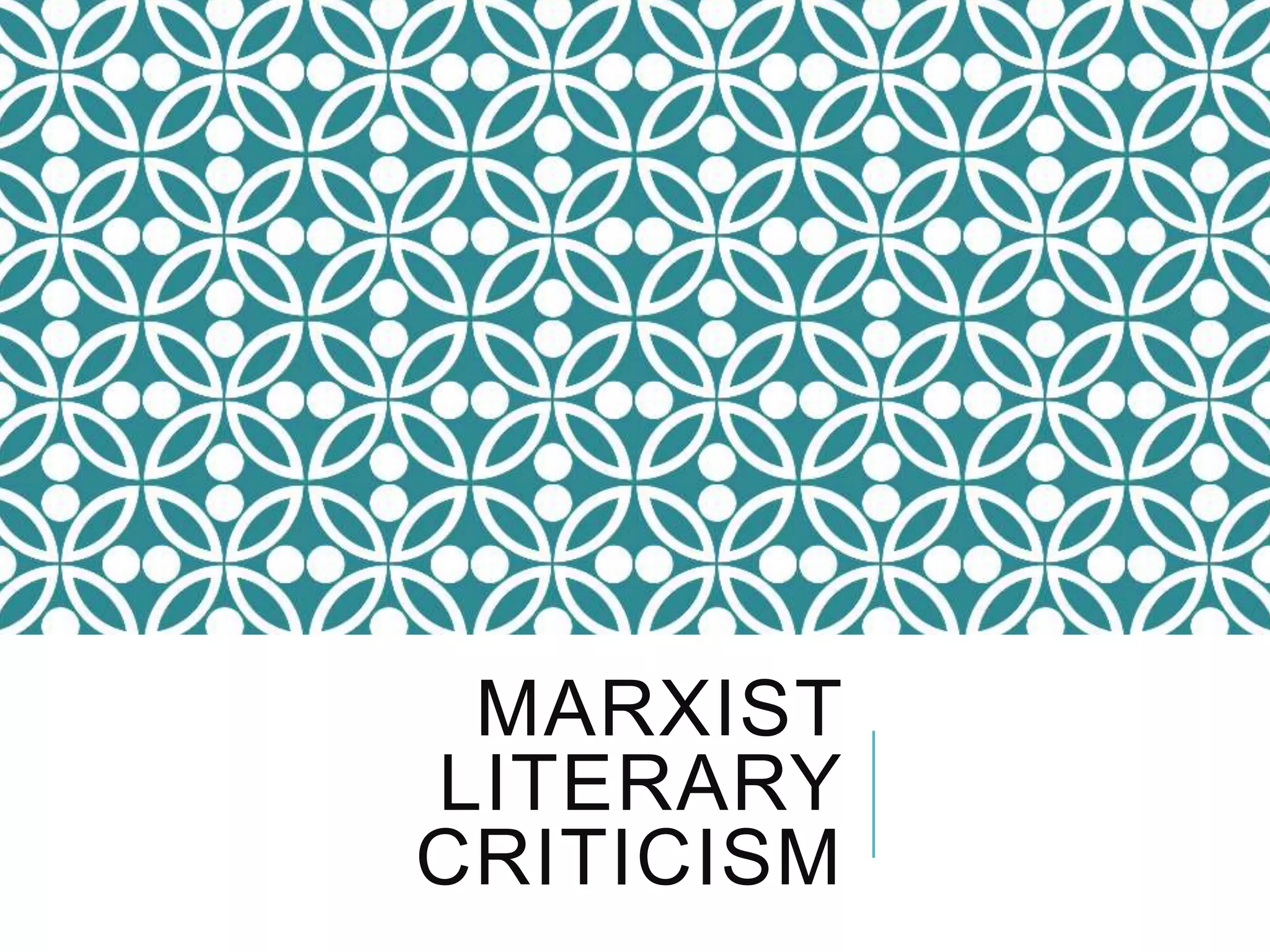 Marxistliterarycriticism | PPT | Economy | Business and Finance