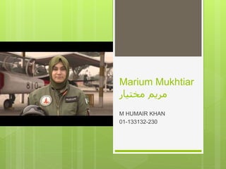 Mariam Mukhtiar Shaheed | PPTX