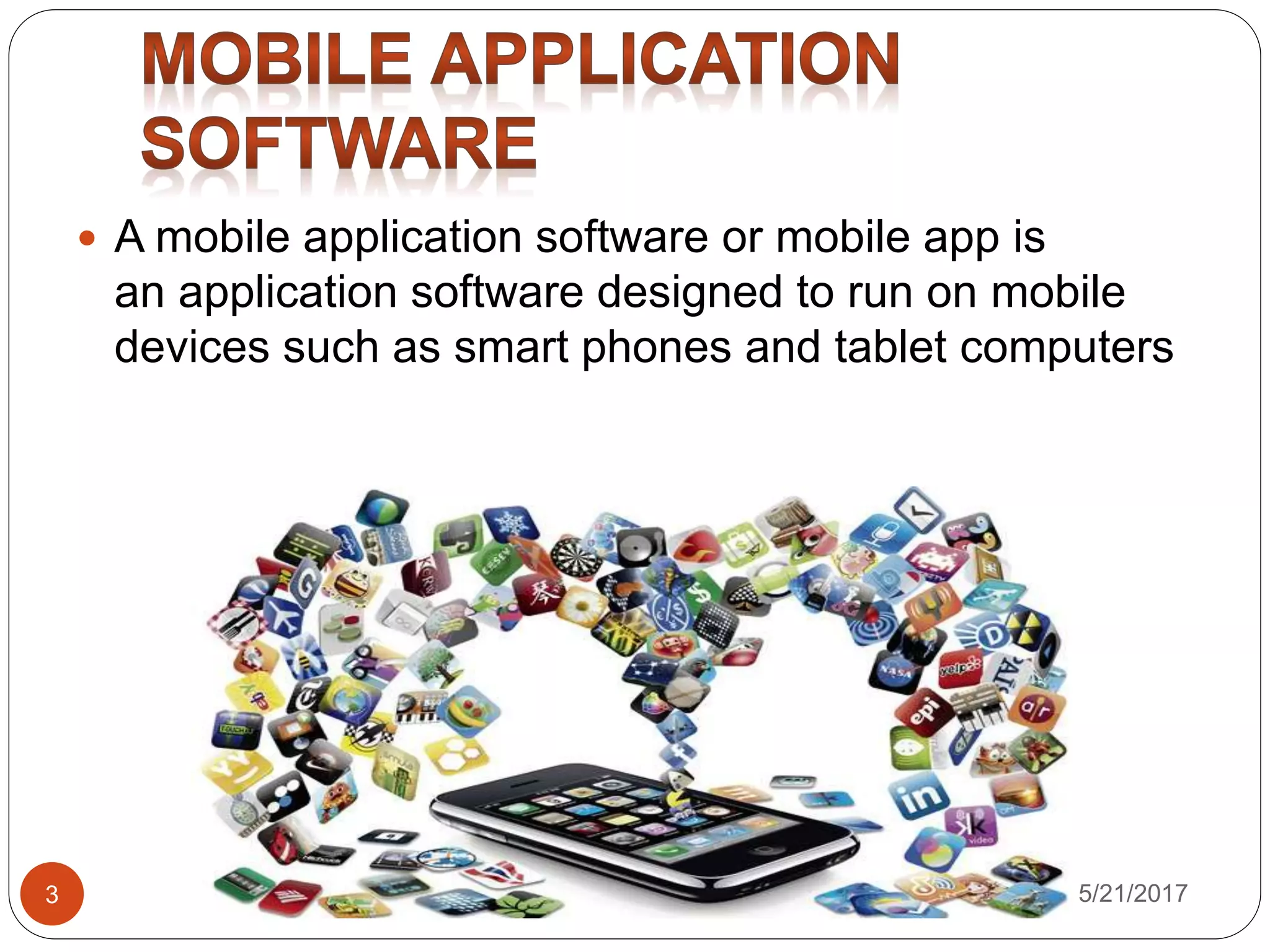 MOBILE APPLICATION SOFTWARE | PPTX | Social Networking | Internet