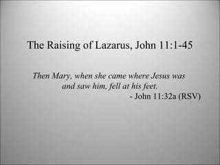 Mary and the Women at the Raising of Lazarus | PPT