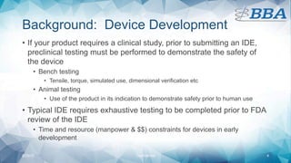 Investigation Device Exemptions (IDEs) for Early Feasibility Medical ...