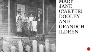 Mary Jane (Carter) Dooley | PPT