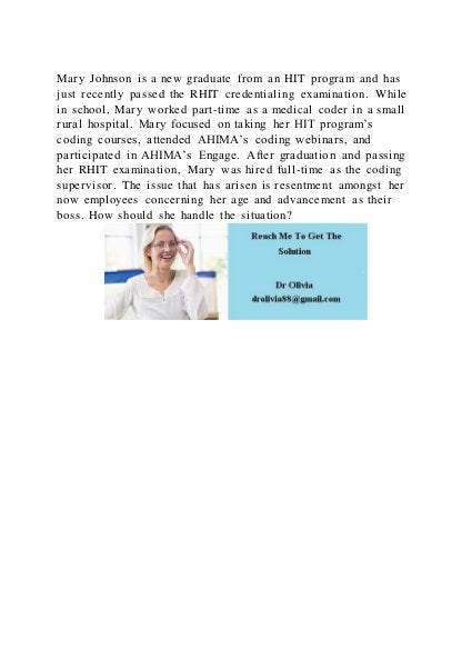 Mary Johnson is a new graduate from an HIT program and has just rece | DOCX