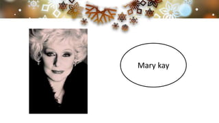 Mary kay | PPTX