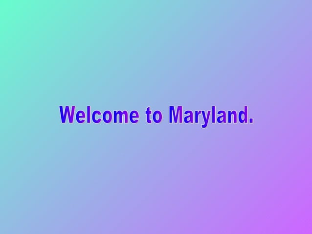 Maryland Slideshow | PPT