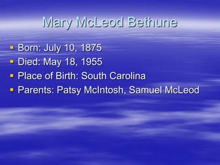 Mary mc leod bethune | PPTX