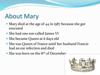 Mary queen of scots | PPT