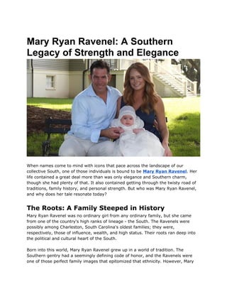 Mary Ryan Ravenel_ A Southern Legacy of Strength and Elegance.docx