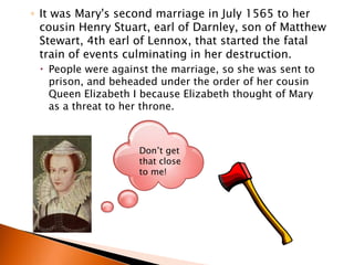 Mary stuart, queen of scots | PPTX
