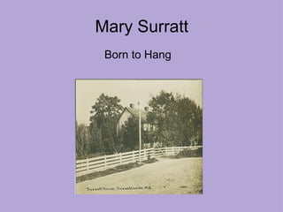 Mary Surrat | PPT