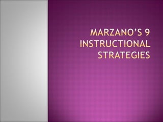 Marzano’s 9 instructional strategies | PPT