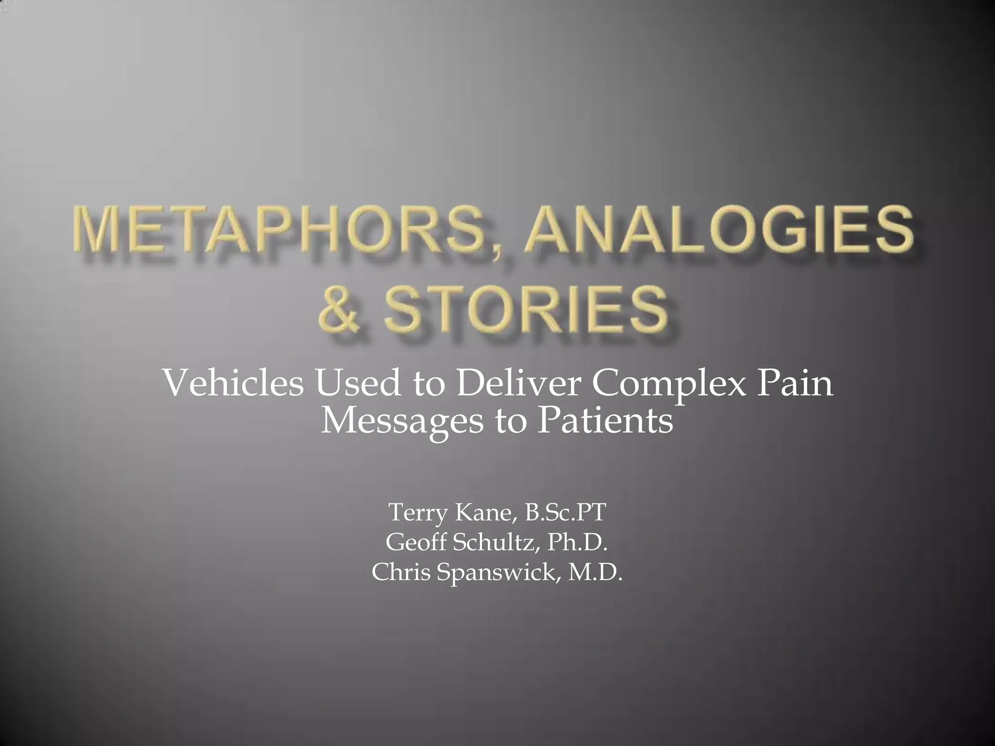 Metaphors, Analogies & Stories In Chronic Pain | PPTX
