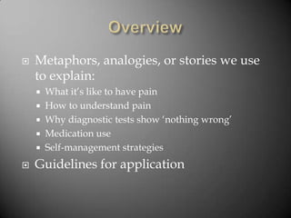 Metaphors, Analogies & Stories In Chronic Pain | PPTX