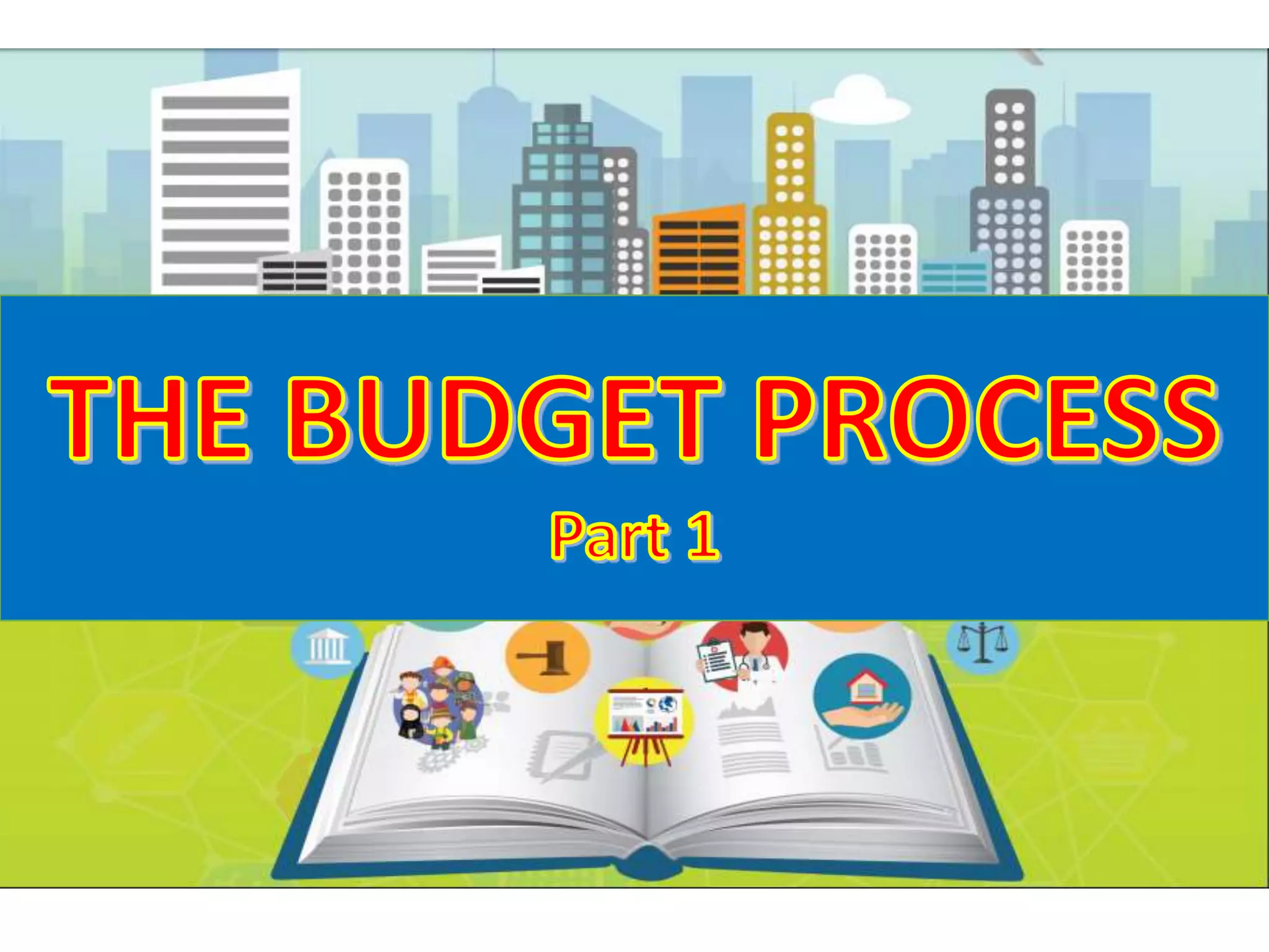 The Budget Process Part 1 | PPTX