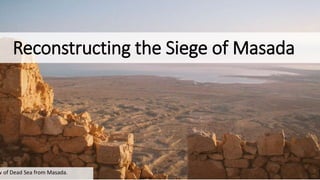 Reconstructing Masada | PPTX