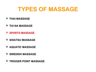 MASSAGE AND ITS TYPES | PPT