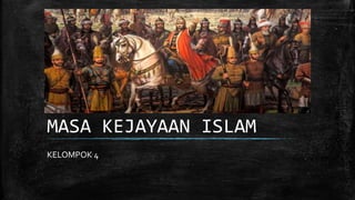 MASA KEJAYAAN ISLAM.pptx