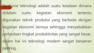 Masalah Dualisme Pembangunan | PPTX