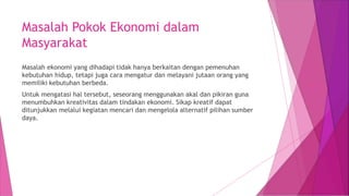 Masalah_Ekonomi_dalam_Sistem_Ekonomi.pptx