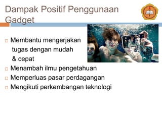 Masalah Sosial - perkembangan gadget | PPTX