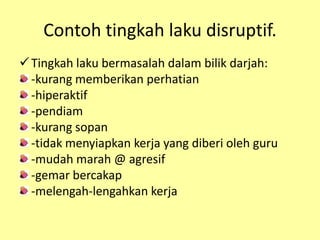 Masalh disruptif di sekolah | PPTX