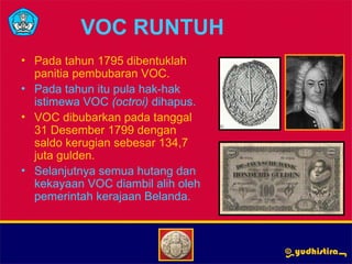 Masa Penjajahan Belanda di Indonesia (VOC).ppt