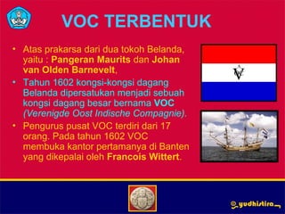 Masa Penjajahan Belanda di Indonesia (VOC).ppt