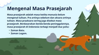 Masa Prasejarah yaitu Zaman Batu dan Juga Zaman Logam | PPTX