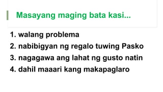 Masayang Maging Bata | PPTX