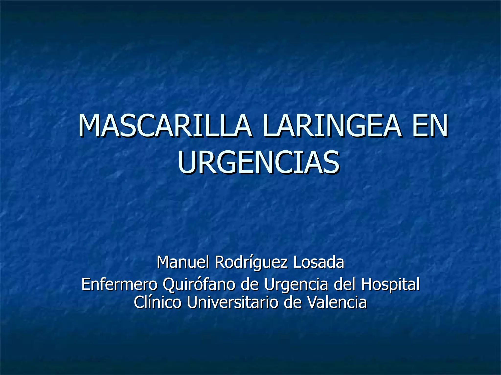 Mascarilla laringea en urgencias | PPT